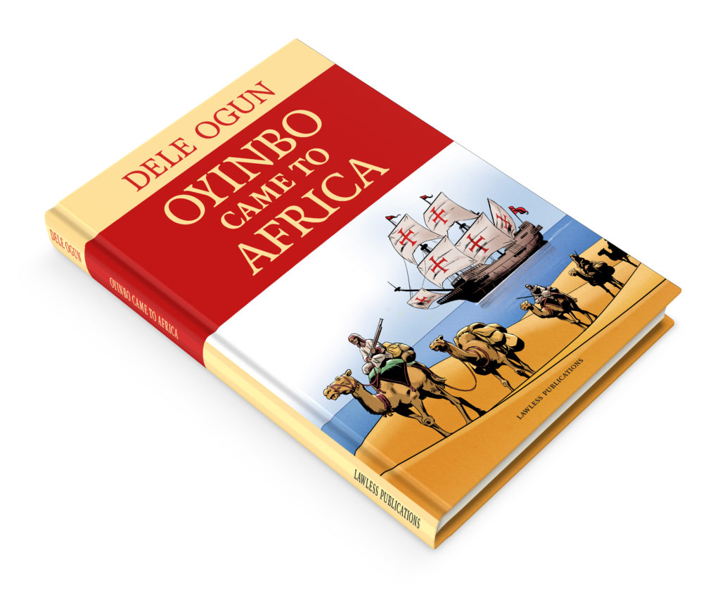 Oyinbo Came to Africa – Dele Ogun